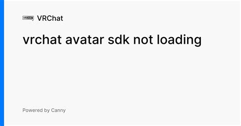 vrchat avatar sdk not loading | Voters | VRChat