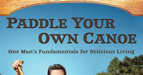 Paddle Ones Own Canoe Idiom ~ Building Your Own Canoe