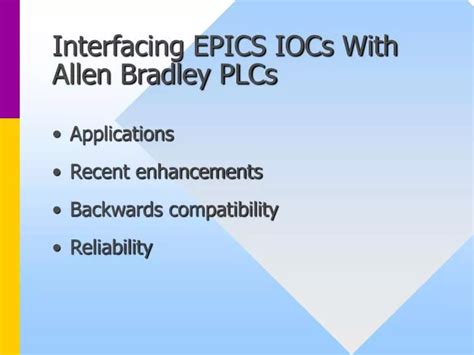 PPT Interfacing EPICS IOCs With Allen Bradley PLCs PowerPoint Presentation ID