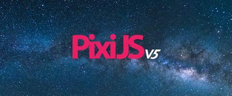 Введение в pixijs Часть 1 — движок для рендеринга графических объектов