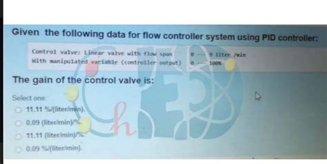 Solved Given The Following Data For Flow Controller System Chegg