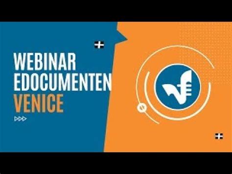 Venice Webinar E Documenten Youtube