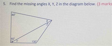 solved 5 find the missing angles x y z in the diagram below 3