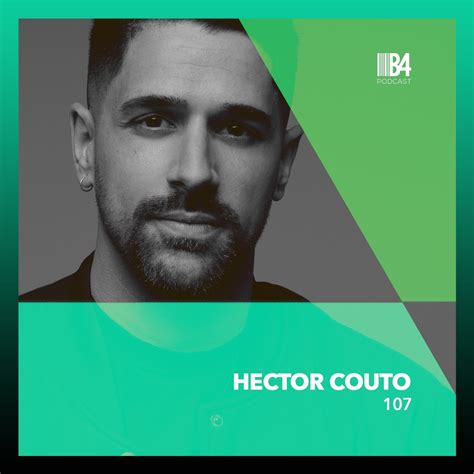 Stream Hector Couto B4podcast 107 By B4bookings Listen Online For