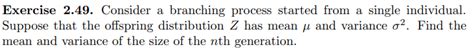 solved exercise 2 49 consider a branching process started