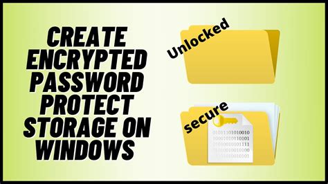 Create Encrypted Password Protect Storage On Windows Youtube