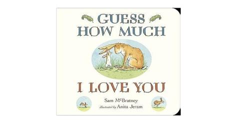 Guess How Much I Love You Sam Mcbratney By Sam Mcbratney