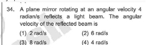 [answered] 34 A Plane Mirror Rotating At An Angular Velocity 4 Radian S Kunduz