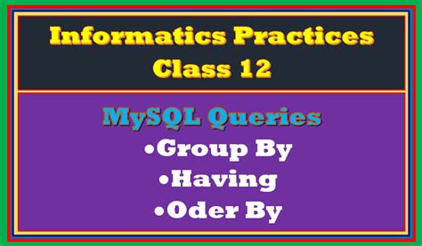 Mysql Queries Ip Class12 Group By Having Comprehensive Notes