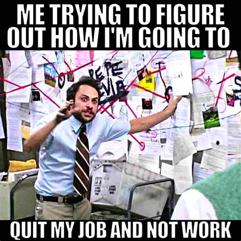 I Quit My Job Meme