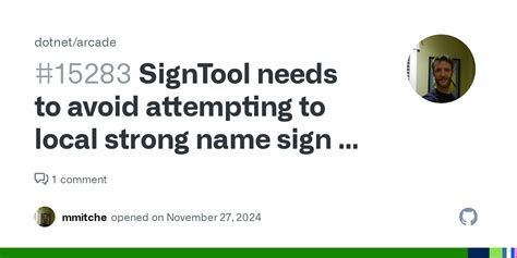 SignTool Needs To Avoid Attempting To Local Strong Name Sign If The