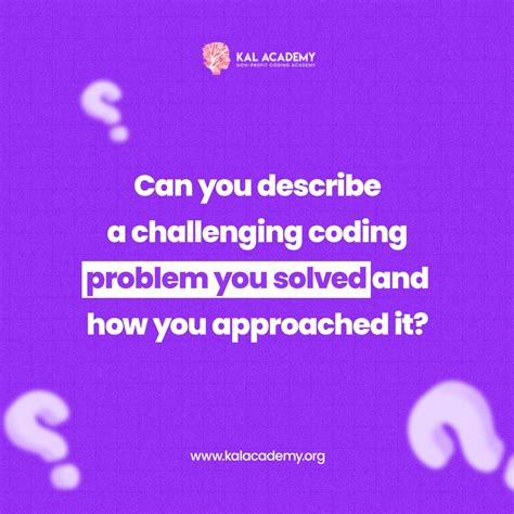 How Did You Overcome Your Last Coding Challenge Kal Academy Posted