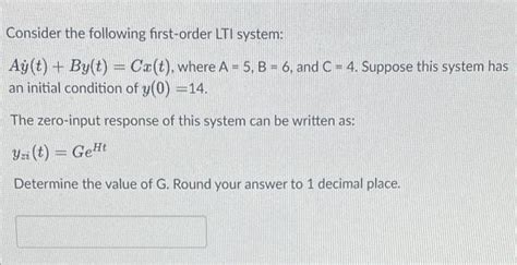 Solved Consider The Following First Order Lti System
