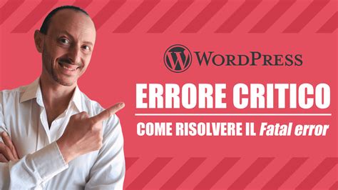 WordPress Si è verificato un errore critico su questo sito web