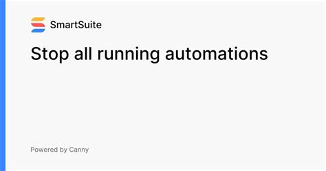 Stop All Running Automations Voters Smartsuite