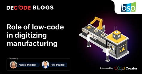 The Role Of Low Code In Digitizing Manufacturing Decode A