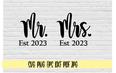 Mr And Mrs Est 2023 Svg Png Eps Dxf Pdf Bride And Groom Etsy Canada