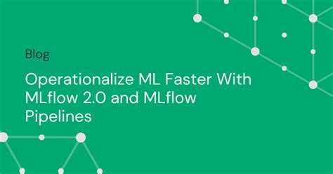 Introducing Mlflow Pipelines With Mlflow Databricks Blog