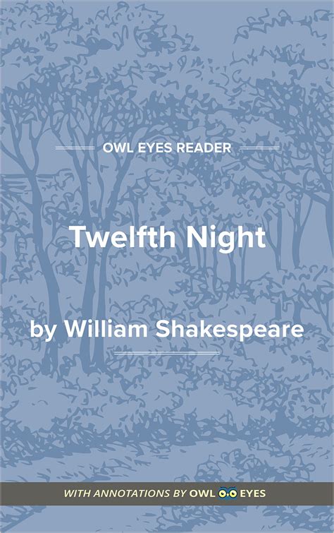Twelfth Night Full Text Act Ii Scene Iii Owl Eyes