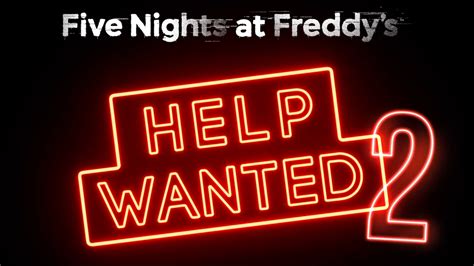 Five Nights At Freddys Help Wanted 2 Release Date Window Set In