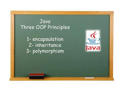 Java The Three Oop Principles Encapsulation Inheritance