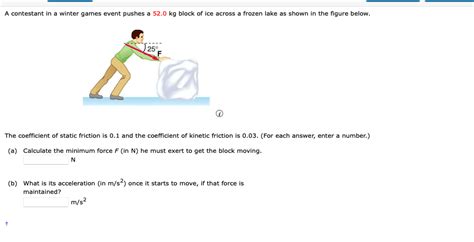 Solved A Contestant In A Winter Games Event Pushes A Kg Chegg