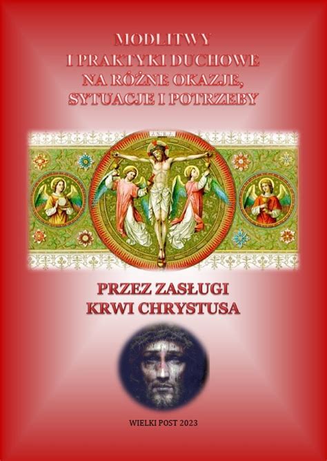 MODLITWY I PRAKTYKI DUCHOWE NA RÓŻNE OKAZJE PRZEZ ZASŁUGI KRWI