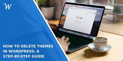 How To Delete Themes In WordPress A Step By Step Guide