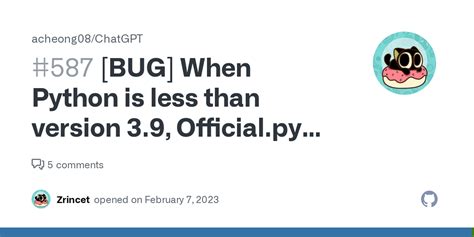 Bug When Python Is Less Than Version 39 Officialpy Cannot Be Run