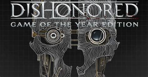 'Dishonored: Game Of The Year Edition' Announced
