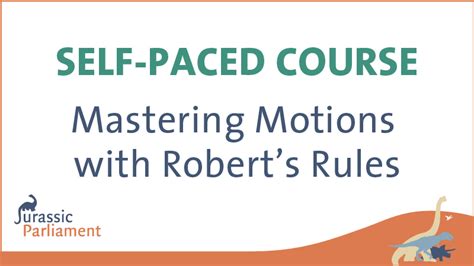 Self Paced Course Mastering Motions With Robert S Rules Jurassic