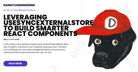 Leveraging Usesyncexternalstore To Build Smarter React Components