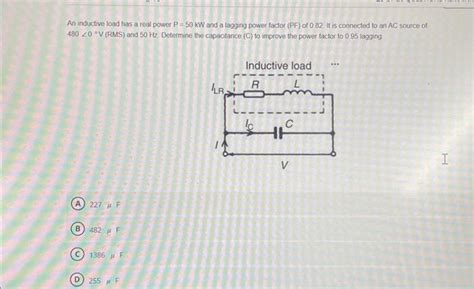 Solved An Inductive Load Has A Real Power P Chegg