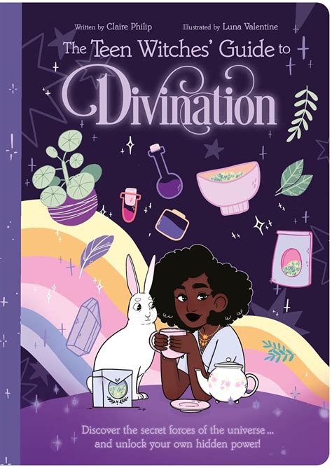 The Teen Witches Guide To Divination Discover The Secret Forces Of