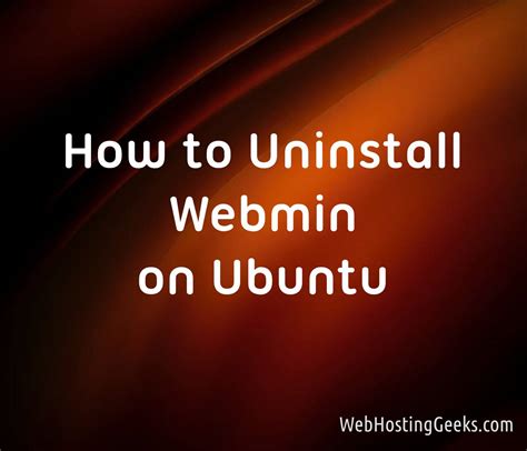 How To Uninstall Webmin On Ubuntu Linux Tutorials For Beginners