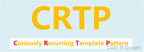 【c】crtp：奇异递归模板模式 Csdn博客