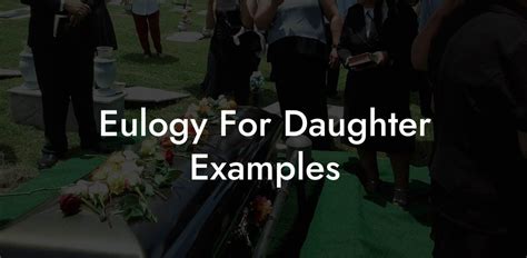 Eulogy For Daughter Examples Eulogy Assistant