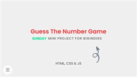 How To Create A Simple Guess The Number Game With Html Css And Javascript Beginner