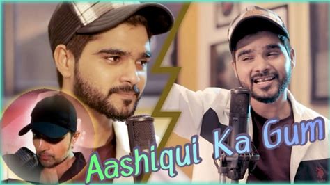 Aashiqii Kaa Gum Studio Version Himesh Ke Dil Se Himesh Reshammiya