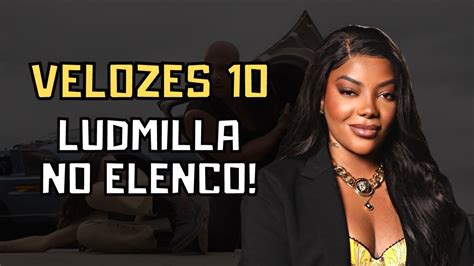Ludmilla Est No Elenco De Velozes E Furiosos Cantora Fez Post