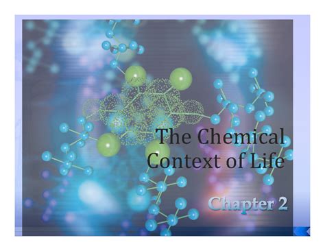 Ch 2 Chemical Context Of Life The Chemical Context Of Life Cells Are