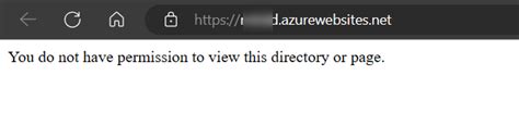 You Do Not Have Permissions To View This Directory Or Page After Publishing To Azure App Service