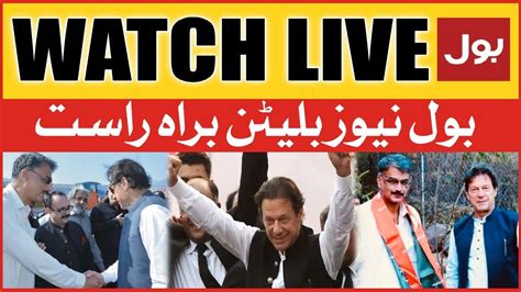 Live Bol News Bulletin At 3 Am Imran Khan Big Victorychaudhry Anwar