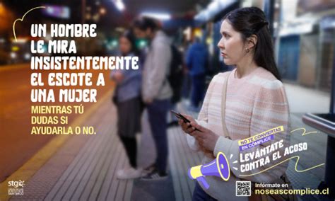 Se Da El Vamos A La Segunda Campaña Contra El Acoso Callejero En La Rm