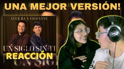 FAN DE LUCK RA REACCION A Luck Ra Chayanne UN SIGLO SIN TI