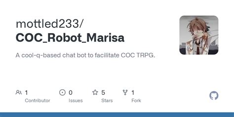 github mottled233 coc robot marisa a cool q based chat bot to