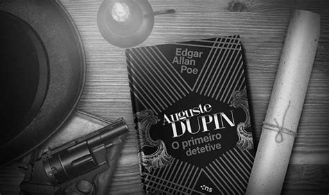 Auguste Dupin 6 Fatos Detetive