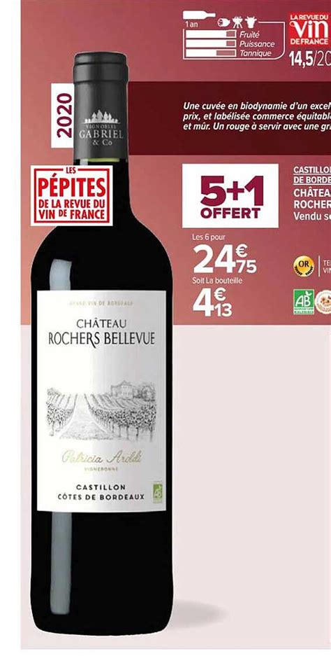 Promo Castillon Côtes De Bordeaux Château Rochers Bellevue chez