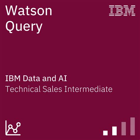 Watson Query Technical Sales Intermediate Credly