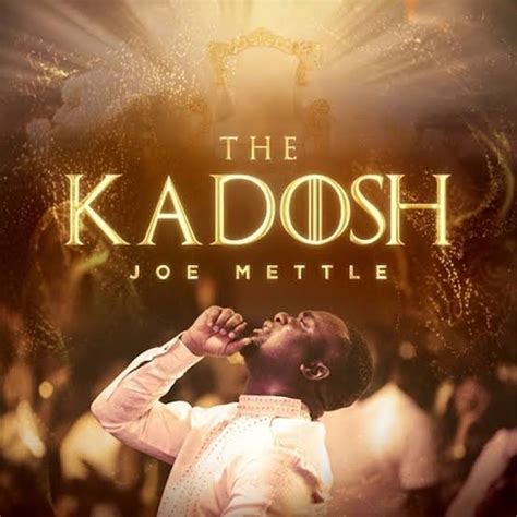 The Kadosh Chords And Lyrics Joe Mettle